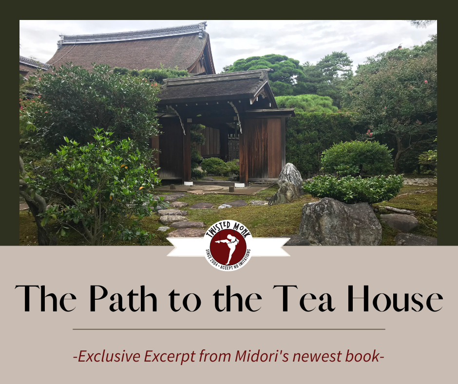 The Path to the Tea House – The Twisted Monk